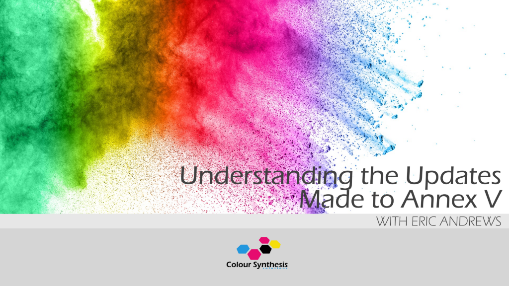 Understanding Annex V Updates with Eric Andrews - Colour Synthesis ...